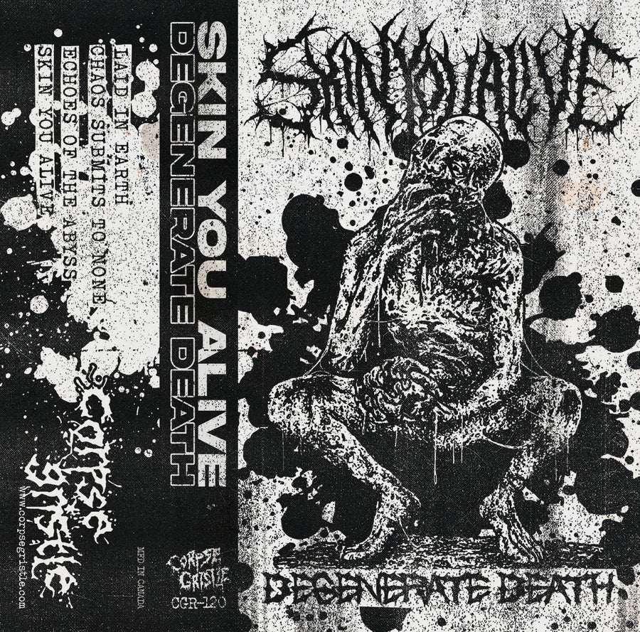 Skin You Alive - Degenerate Death Tape – Dissonant Tapes